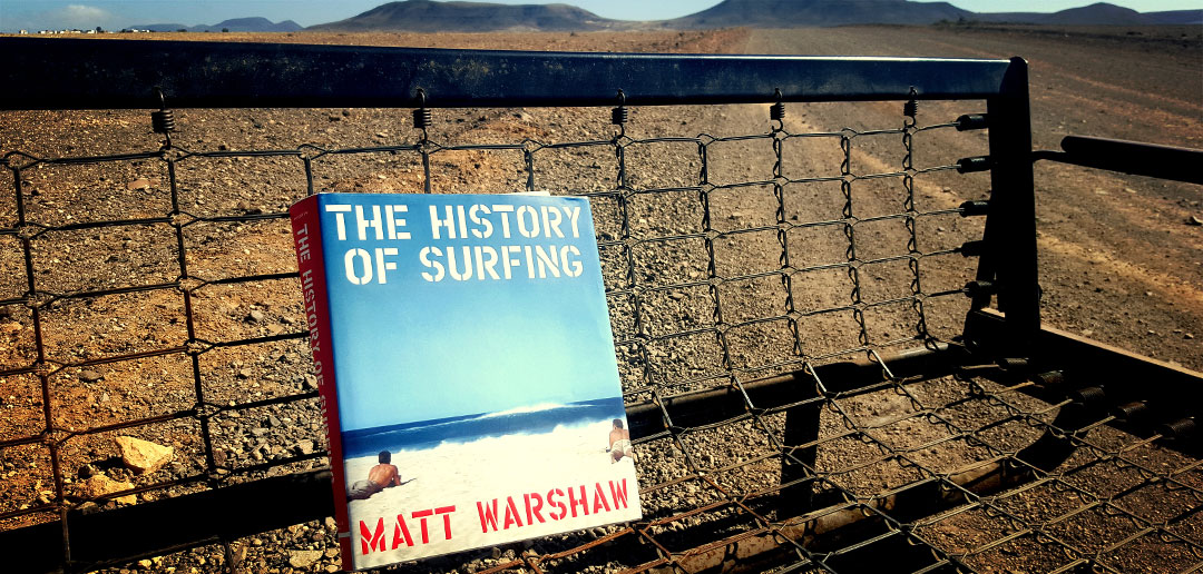 The History of Surfing - Matt Warshaw